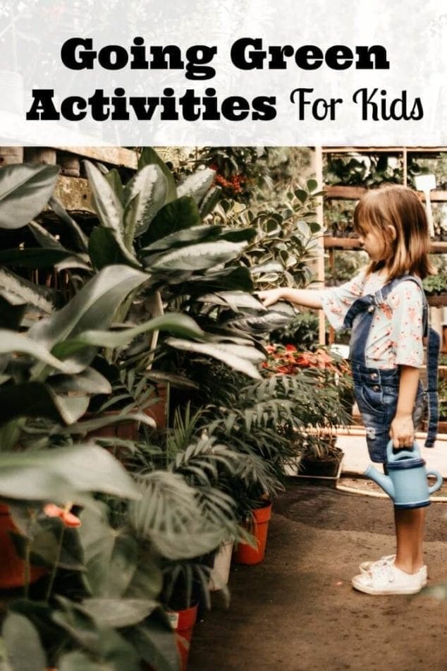 Go Green Ideas For Kids Of All Ages - Family Focus Blog