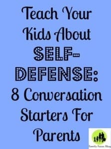 Self-Defense For Kids And Conversation Starters For Parents
