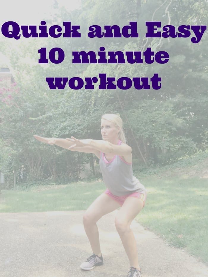 Quick And Easy 10 Minute Home Workout - Family Focus Blog