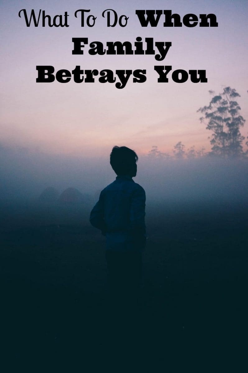 How To Deal With Family Betrayal