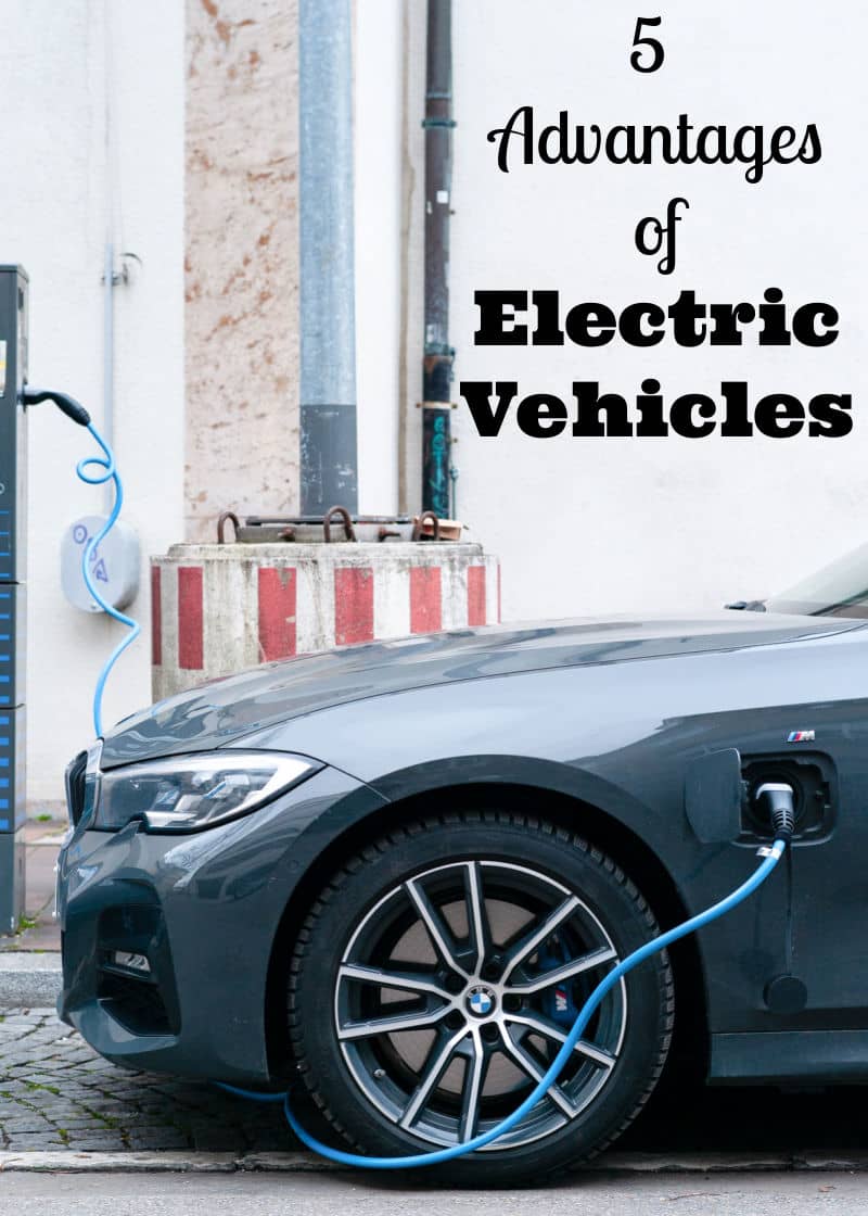 5 Benefits Of Electric Vehicles [Reasons To Switch]