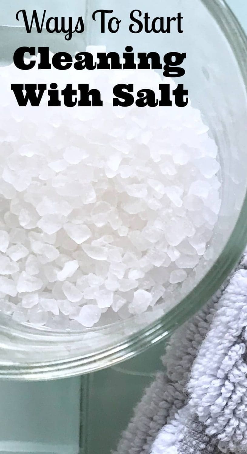 10 Ways To Start Cleaning With Salt And Water