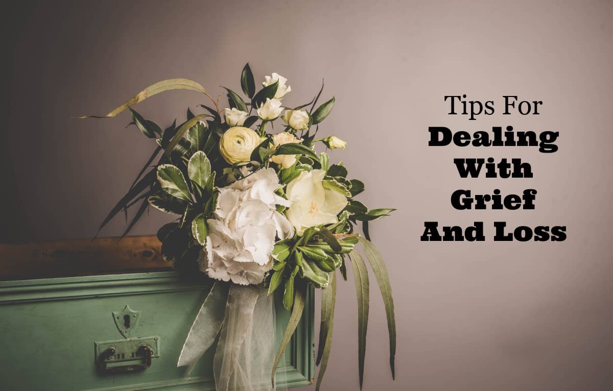 How To Deal with the Death of a Loved One and Grief